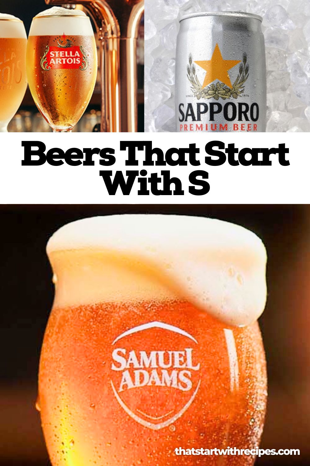 100 Beers That Start With S – That Start With Recipes